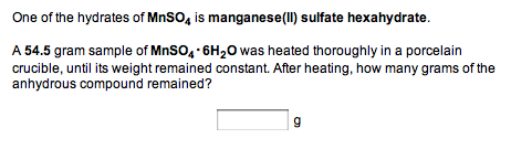 Solved One of the hydrates of MnSO4 is manganese(II) sulfate | Chegg.com