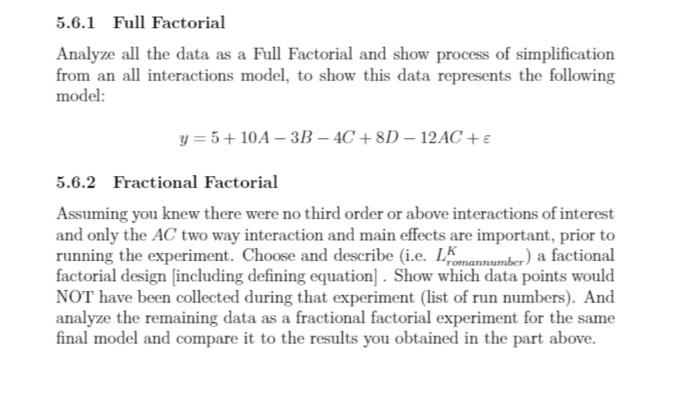The data represents a 4 factor 2 level full factorial | Chegg.com