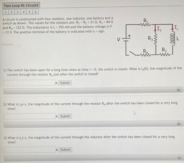 Solved Two Loop RL Circuit 1 2 3 4 5 6 A circuit is | Chegg.com
