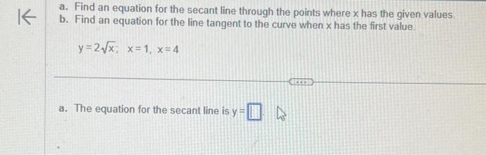 Solved a. Find an equation for the secant line through the | Chegg.com