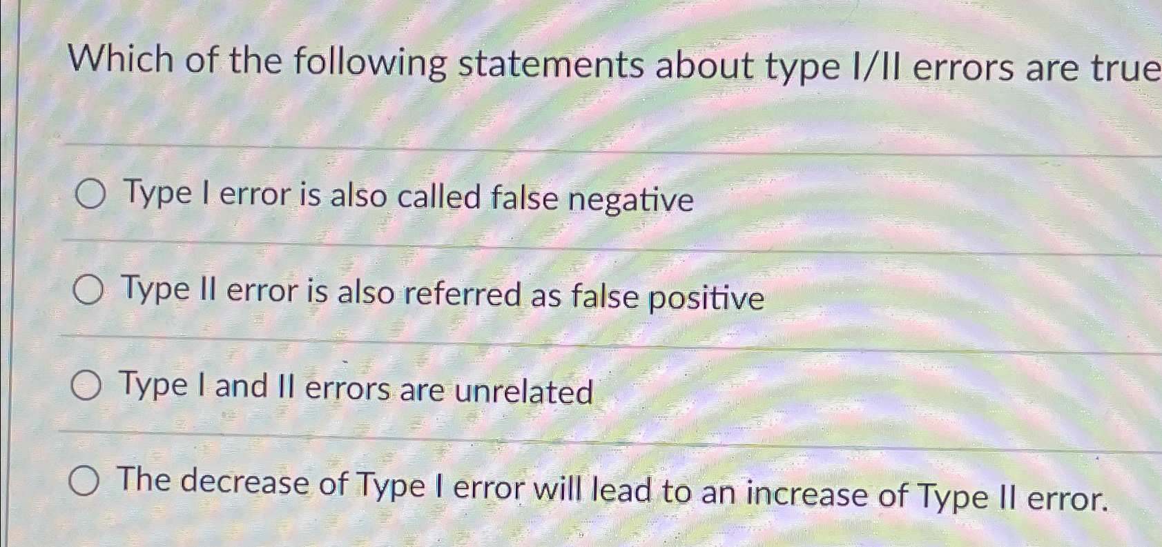 Solved Which of the following statements about type I/II | Chegg.com