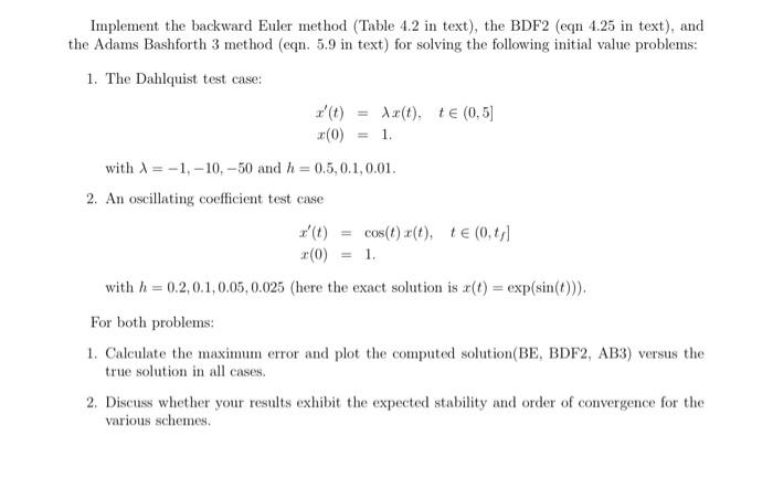 Implement the backward Euler method (Table 4.2 in | Chegg.com