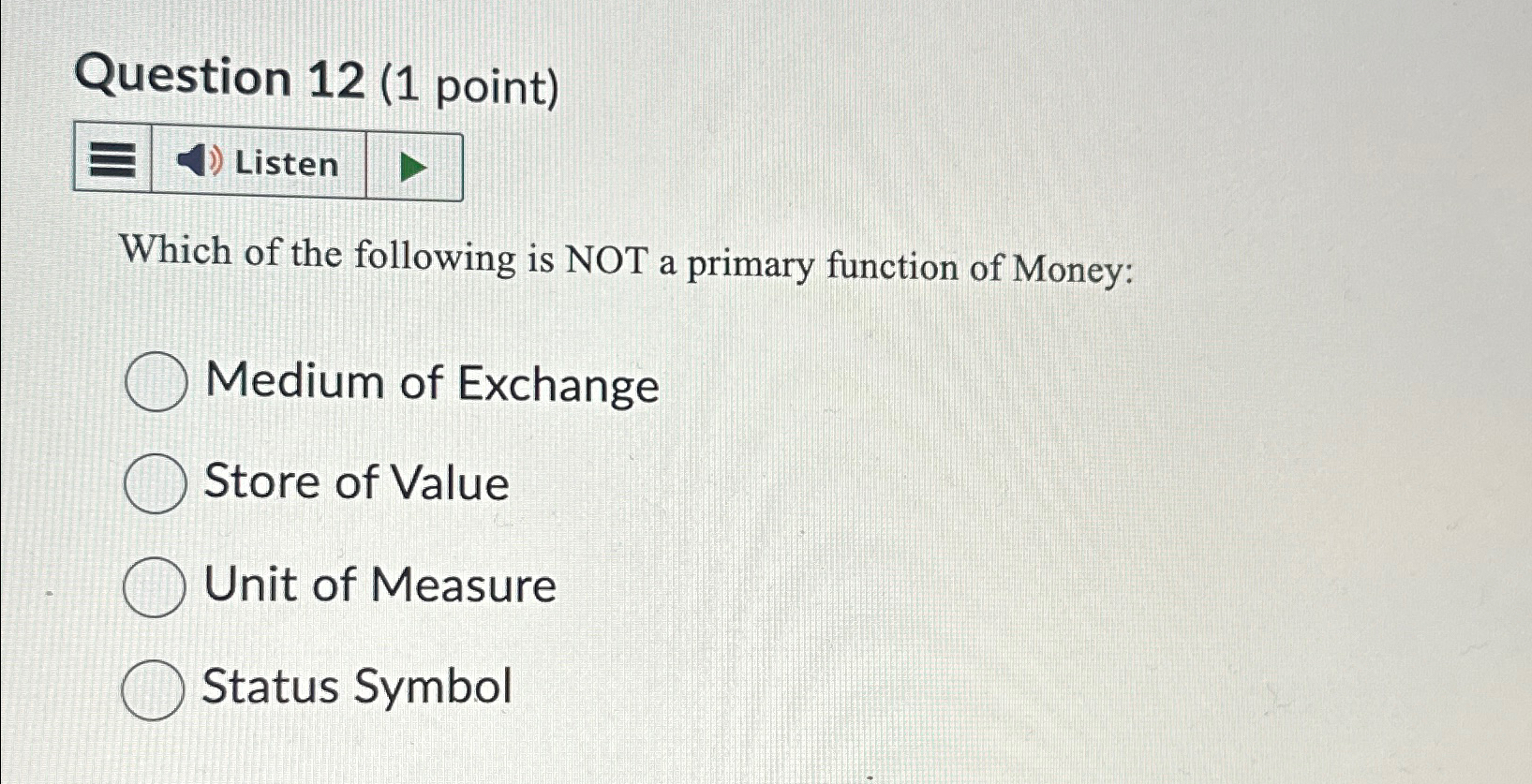 Solved Question 12 (1 ﻿point)Which of the following is NOT a | Chegg.com