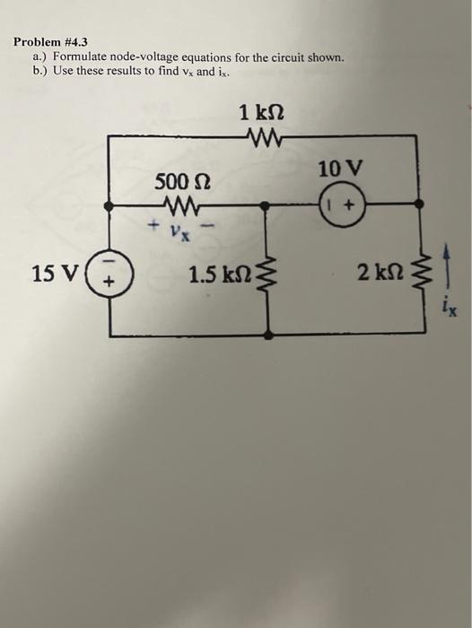 Solved Problem #4.3 a.) Formulate node-voltage equations for | Chegg.com