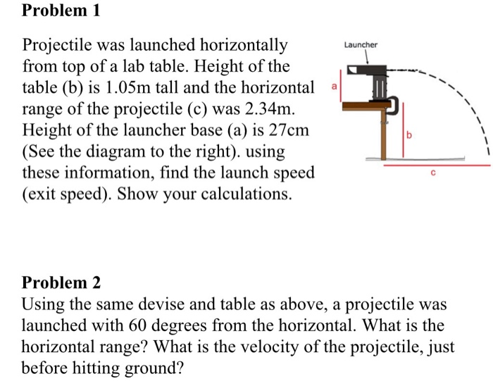 Solved Problem 1 Launcher Projectile was launched | Chegg.com