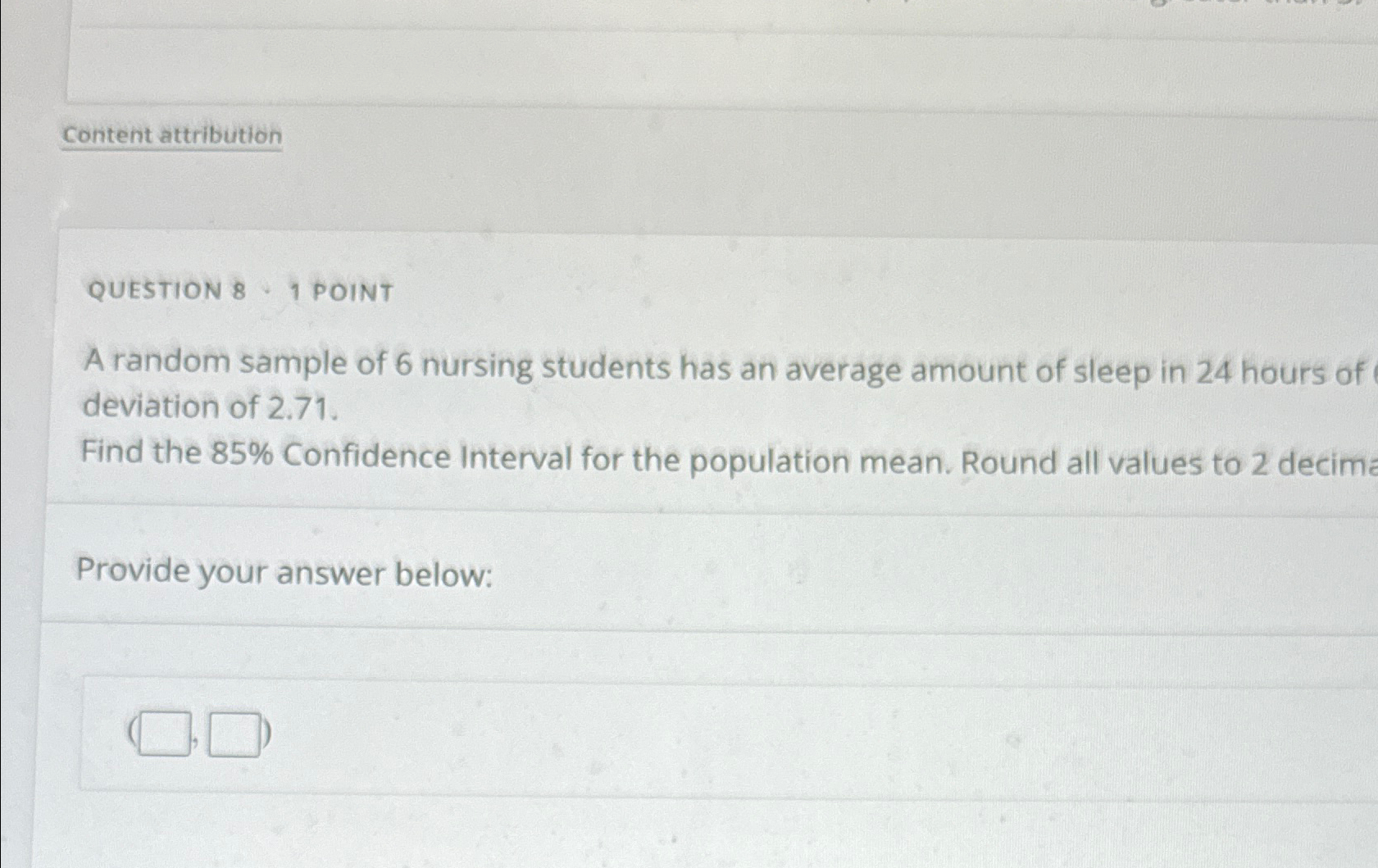 Solved Content attributionQUESTION 8 - 1 POINTA random | Chegg.com Solved Content attributionQUESTION 8 - 1 POINTA random | Chegg.com