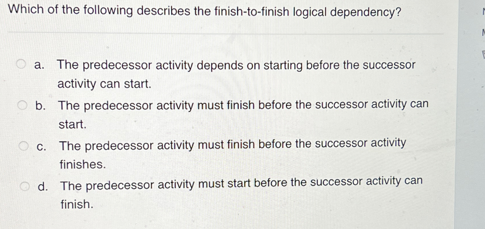 Solved Which of the following describes the finish-to-finish | Chegg.com