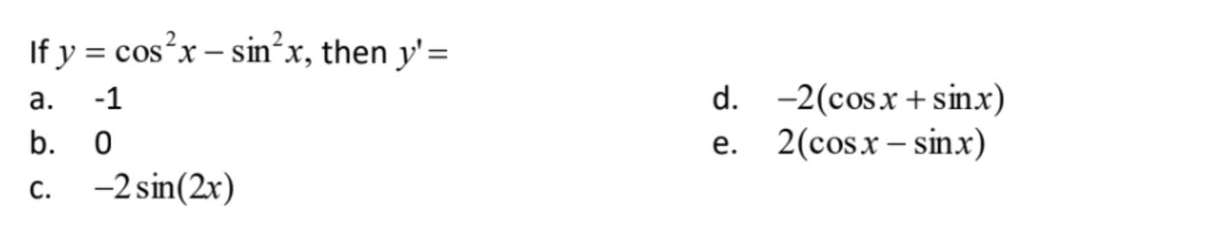 Solved If y=cos2x-sin2x, ﻿then | Chegg.com