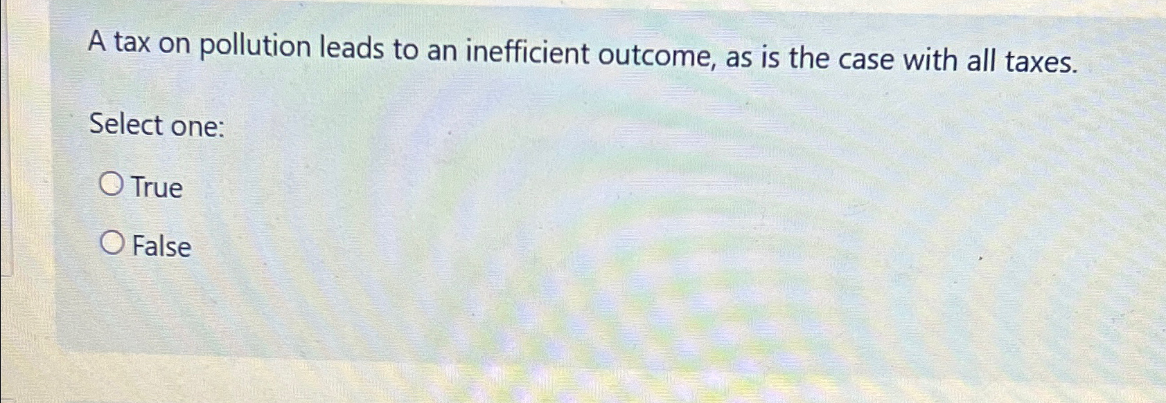 Solved A tax on pollution leads to an inefficient outcome, | Chegg.com