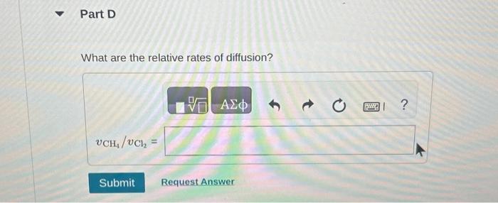 Solved What are the relative rates of diffusion? What are | Chegg.com
