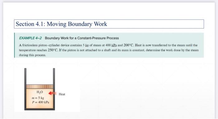 Solved EXAMPLE 4-2 Boundary Work for a Constant-Pressure | Chegg.com