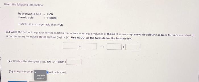 Solved Given the following information: hydrocyanic acid | Chegg.com