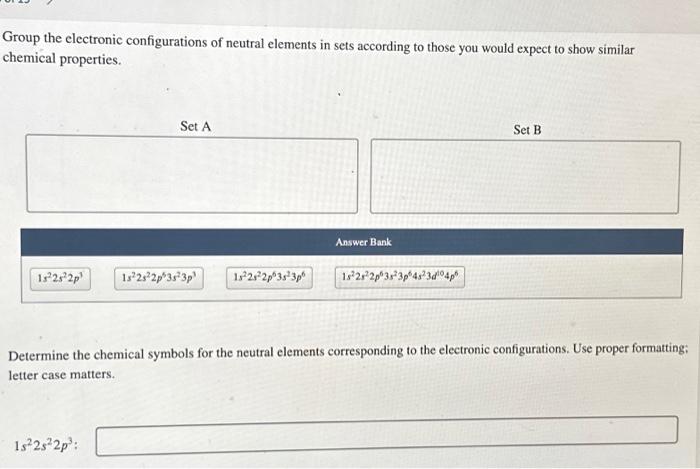 Solved Group the electronic configurations of neutral | Chegg.com
