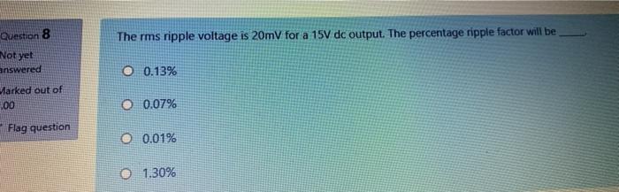 Solved The rms ripple voltage is 20mV for a 15V dc output. | Chegg.com