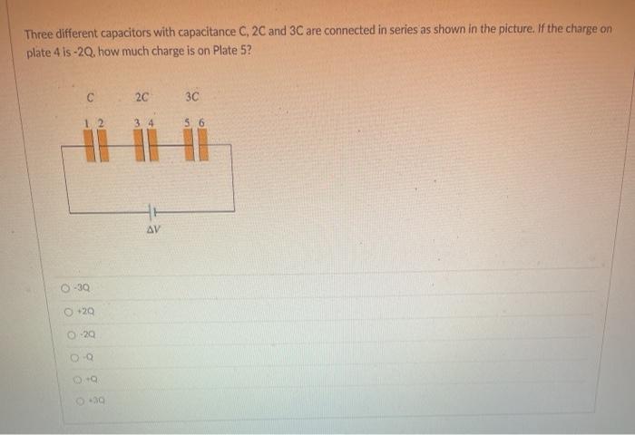 Solved Three different capacitors with capacitance C, 2C and | Chegg.com