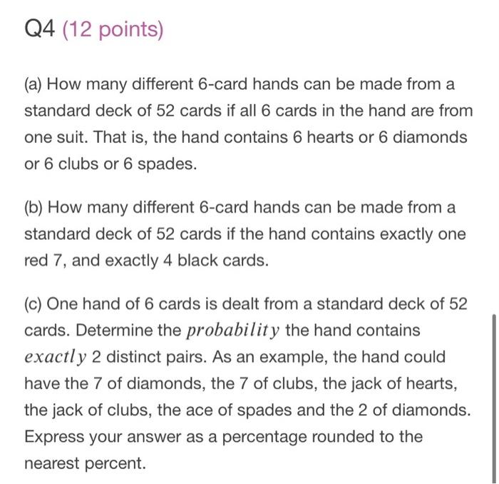 Solved Q4 (12 points) (a) How many different 6-card hands | Chegg.com