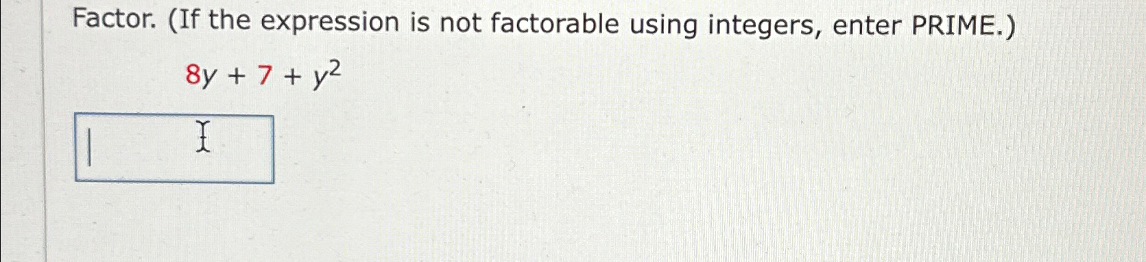 Solved Factor. (If the expression is not factorable using | Chegg.com