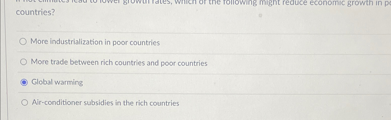 Solved countries?More industrialization in poor | Chegg.com