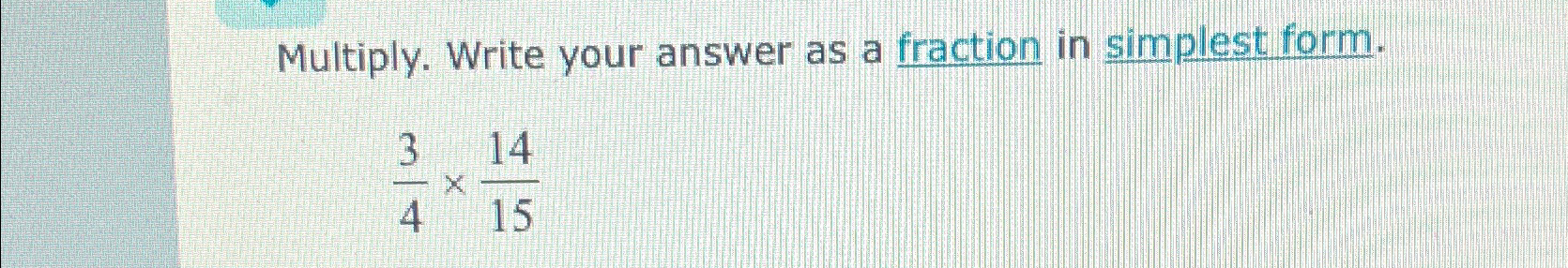 Solved Multiply. Write your answer as a fraction in simplest | Chegg.com