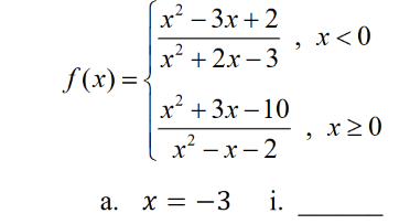 Solved f(x)={x2-3x+2x2+2x-3,x