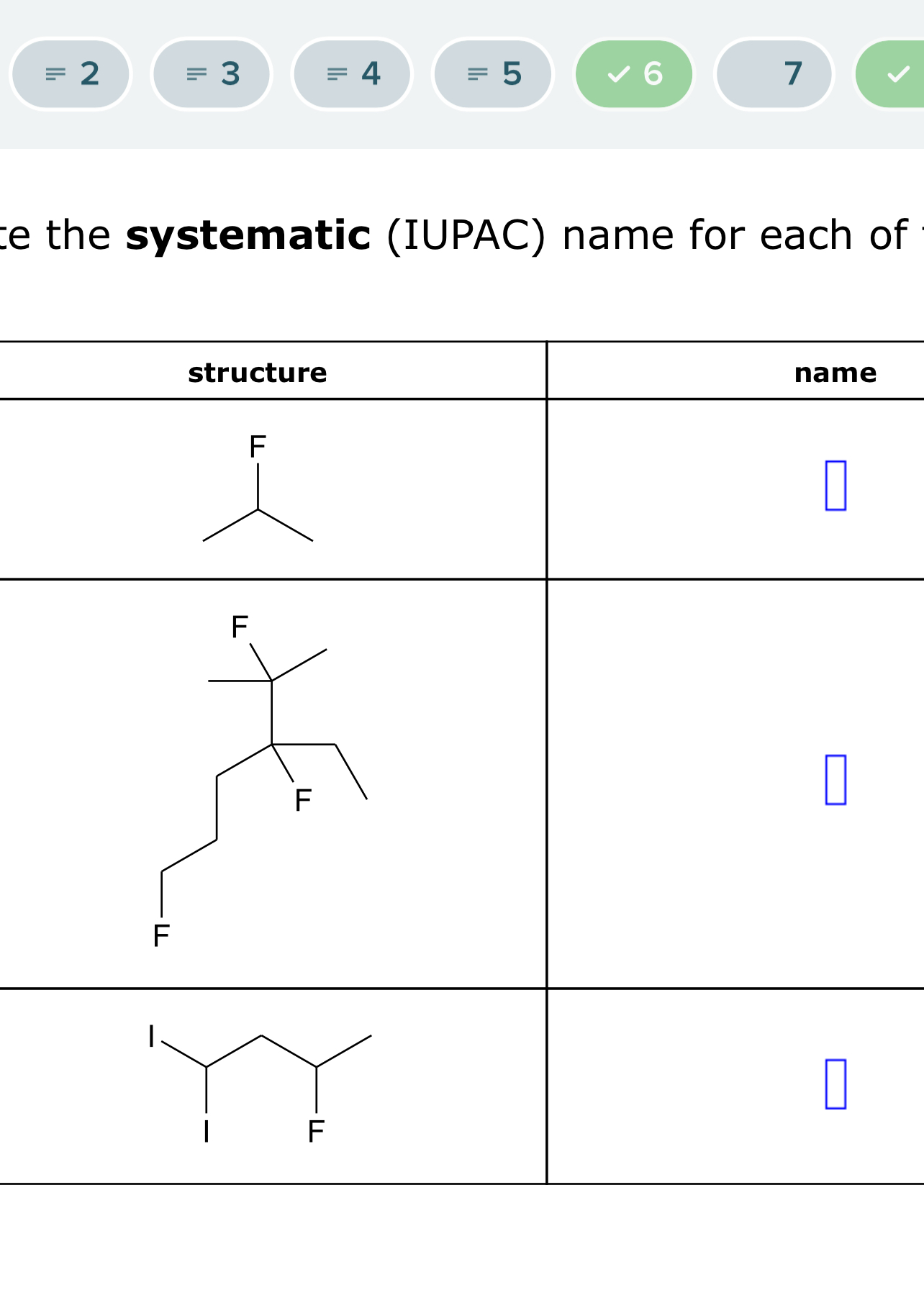 Solved -=2-=3-=4-=5 67the systematic (IUPAC) ﻿name for each | Chegg.com