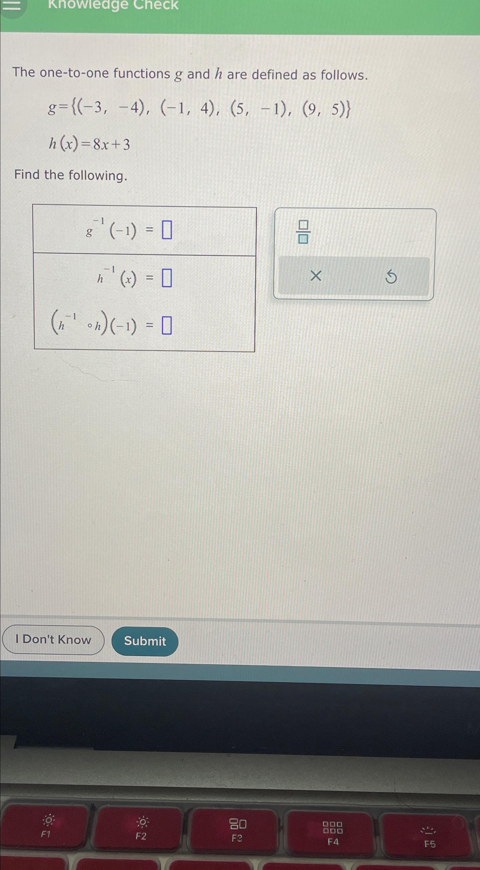Solved Knowleage CheckThe one-to-one functions g ﻿and h ﻿are | Chegg.com
