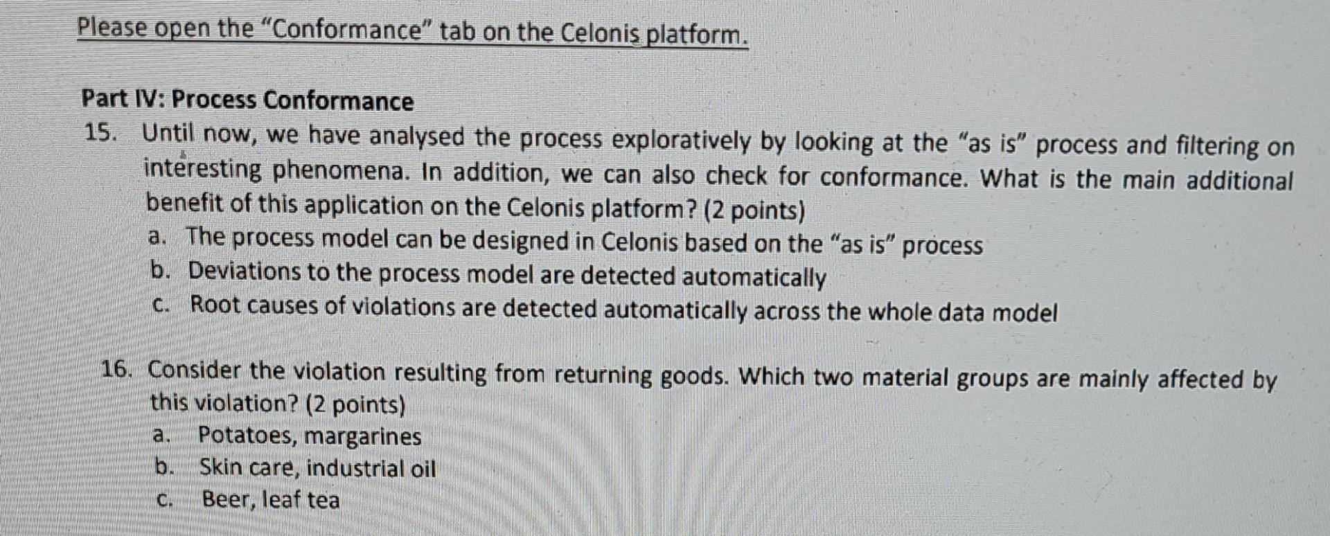 Solved Please open the "Conformance" tab on the Celonis | Chegg.com