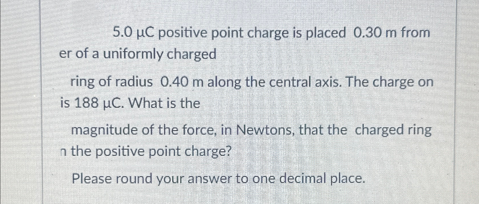 Solved 5.0μC ﻿positive point charge is placed 0.30m ﻿from er | Chegg.com