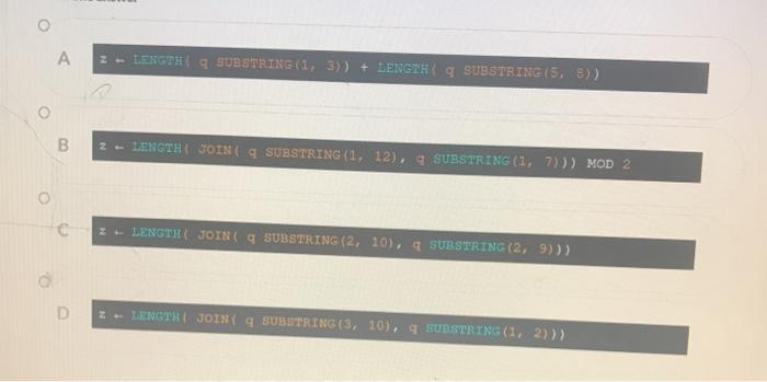Solved Assume that the SUBSTRING(a, b) command can be used | Chegg.com