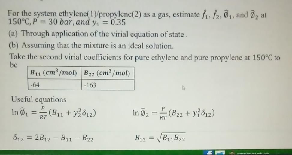 Solved For the system ethylene(1)/propylene(2) as a gas, | Chegg.com