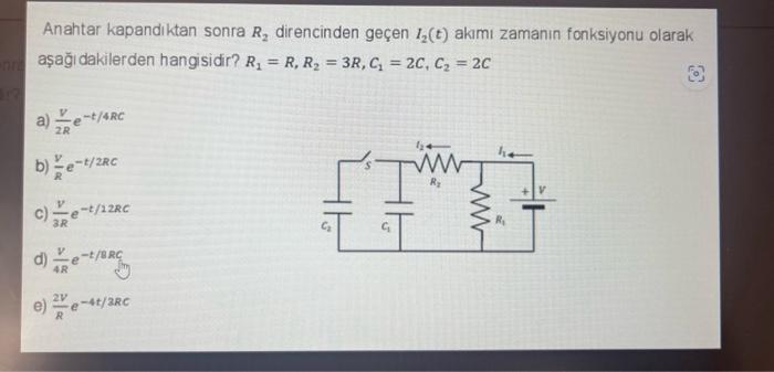Solved Anahtar kapandiktan sonra R2 direncinden geçen I2(t) | Chegg.com
