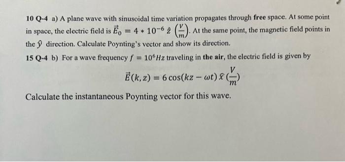 Solved 10 Q-4 a) A plane wave with sinusoidal time variation | Chegg.com