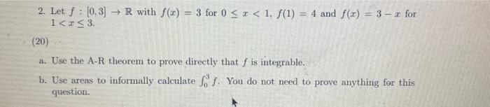 Solved 2. Let f:[0,3]→R with f(x)=3 for 0≤x