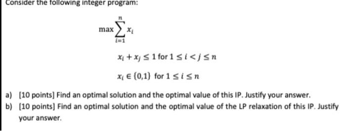 Solved Consider the following integer program: max X XL + x) | Chegg.com