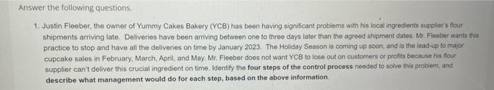Solved 1. Justin Fleeber, the owner of Yummy Cakes Bakery | Chegg.com