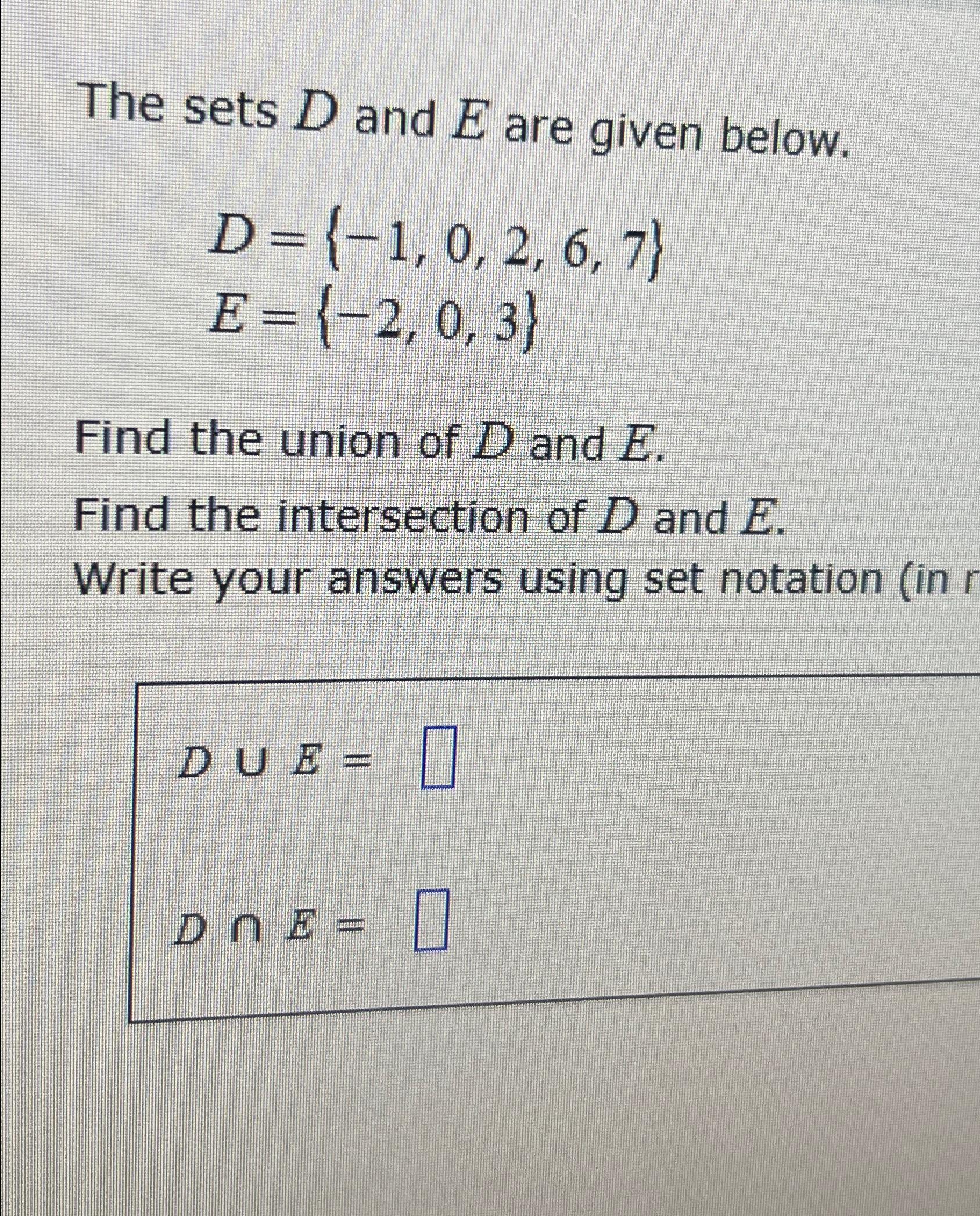 Solved The sets D ﻿and E ﻿are given | Chegg.com
