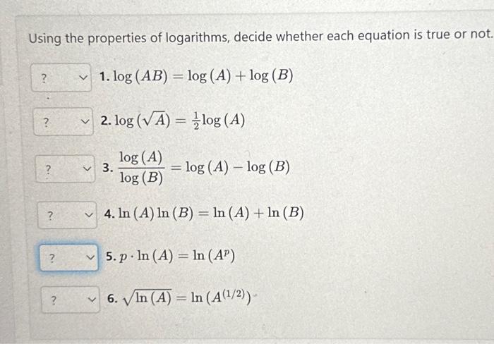 Solved Using the properties of logarithms, decide whether | Chegg.com