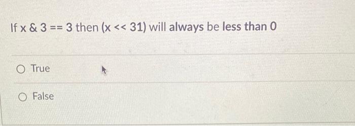 Solved If x&3==3 then (x