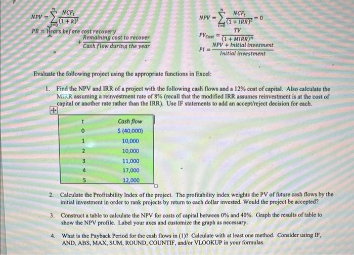 Solved Evaluate the following project using the appropriate | Chegg.com