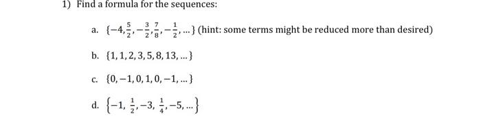 1) Find a formula for the sequences: a. | Chegg.com