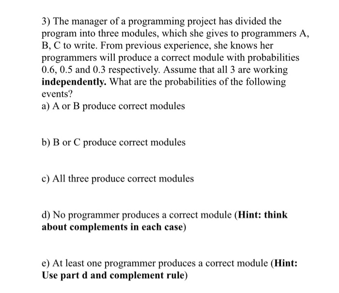 Solved 3) The manager of a programming project has divided | Chegg.com