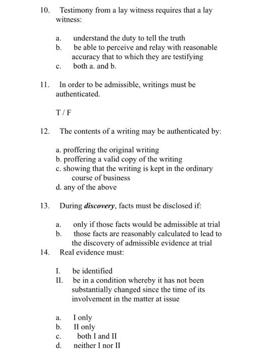 Solved 10. Testimony from a lay witness requires that a lay | Chegg.com