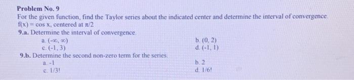 Solved Problem No. 9 For the given function, find the Taylor | Chegg.com