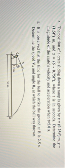 Solved The position of a crate sliding down a ramp is given | Chegg.com