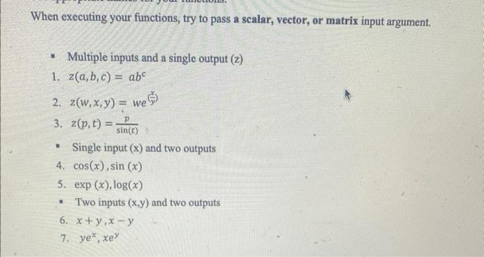 Solved When executing your functions, try to pass a scalar, | Chegg.com