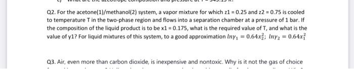 Solved a Q2. For the acetone(1)/methanol(2) system, a vapor | Chegg.com