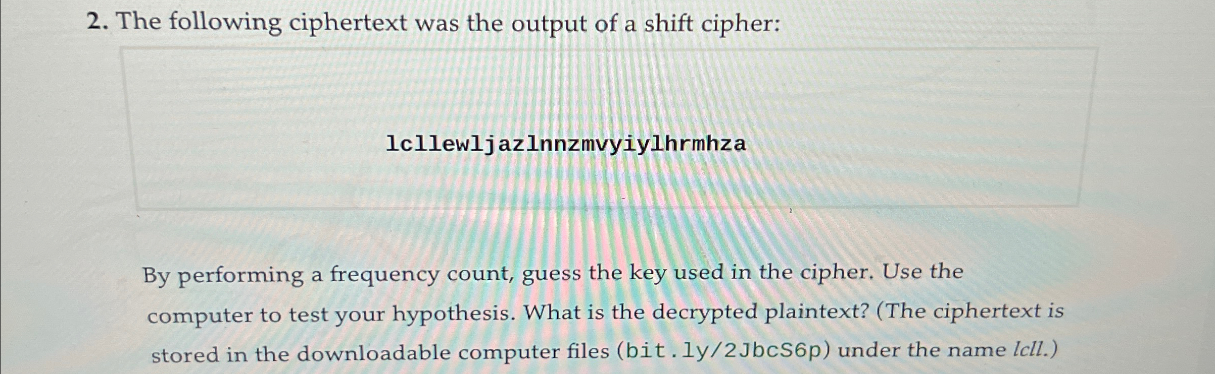 The following ciphertext was the output of a shift | Chegg.com