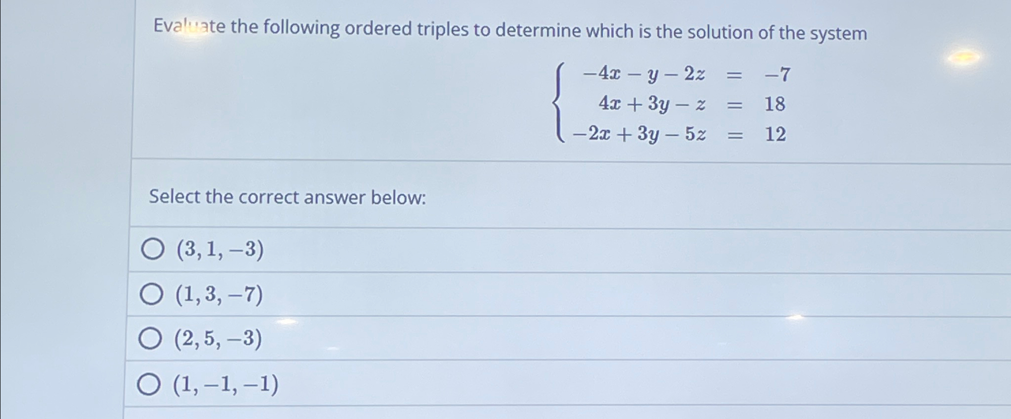 Solved Eval' 'ate the following ordered triples to determine | Chegg.com