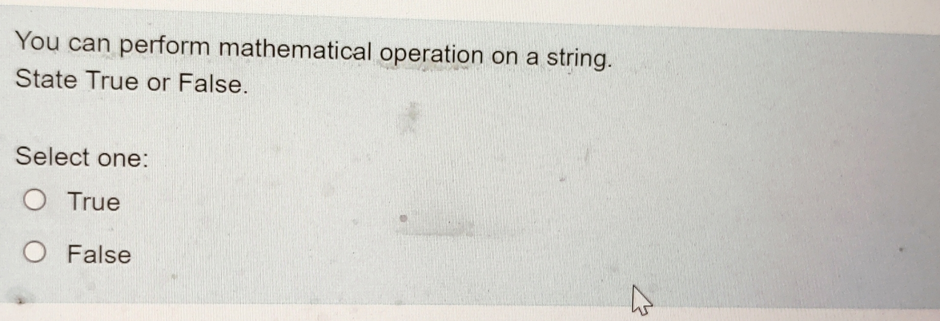 Solved You can perform mathematical operation on a string. | Chegg.com