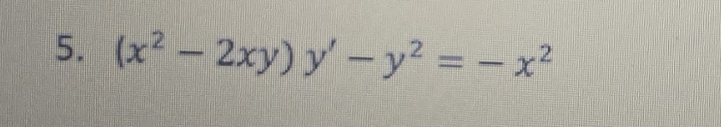 Solved (x2-2xy)y'-y2=-x2solve this differential equation | Chegg.com